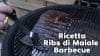 Ricetta Bbq Ribs: La ricetta definitiva per fare barbecue ribs da panico